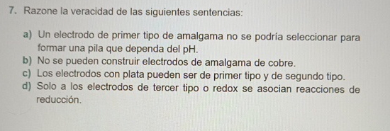 Solved Razone la veracidad de las siguientes sentencias:a) | Chegg.com Solved Razone la veracidad de las siguientes sentencias:a) | Chegg.com