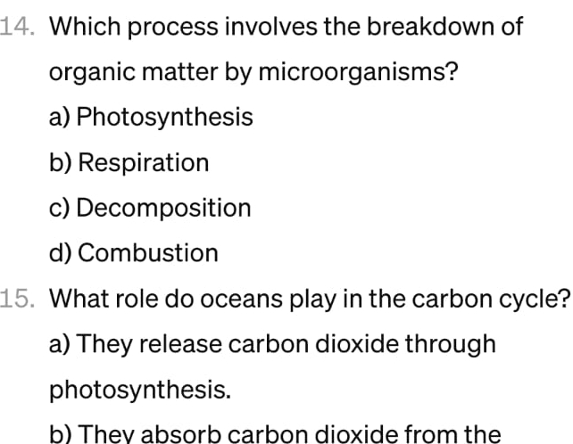 Solved Which process involves the breakdown of organic | Chegg.com