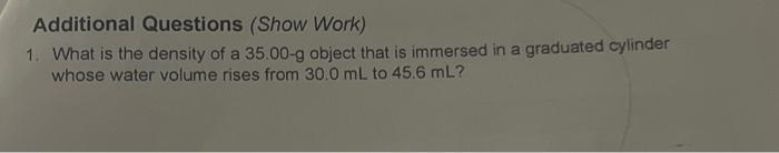 Solved Additional Questions (Show Work) 1. What is the | Chegg.com