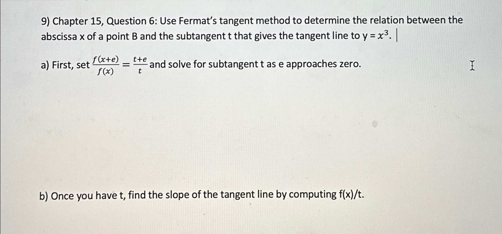 Solved Chapter 15, ﻿Question 6: Use Fermat's tangent method | Chegg.com