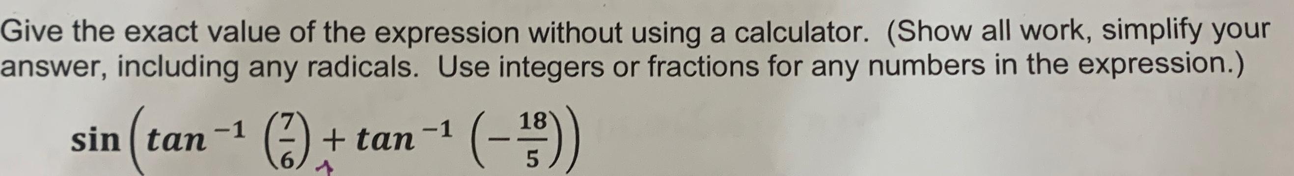 Solved Give the exact value of the expression without using | Chegg.com