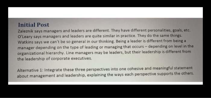 Solved Initial Post Zaleznik says managers and leaders are | Chegg.com