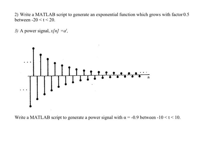 Solved 2 Write A Matlab Script To Generate An Exponential