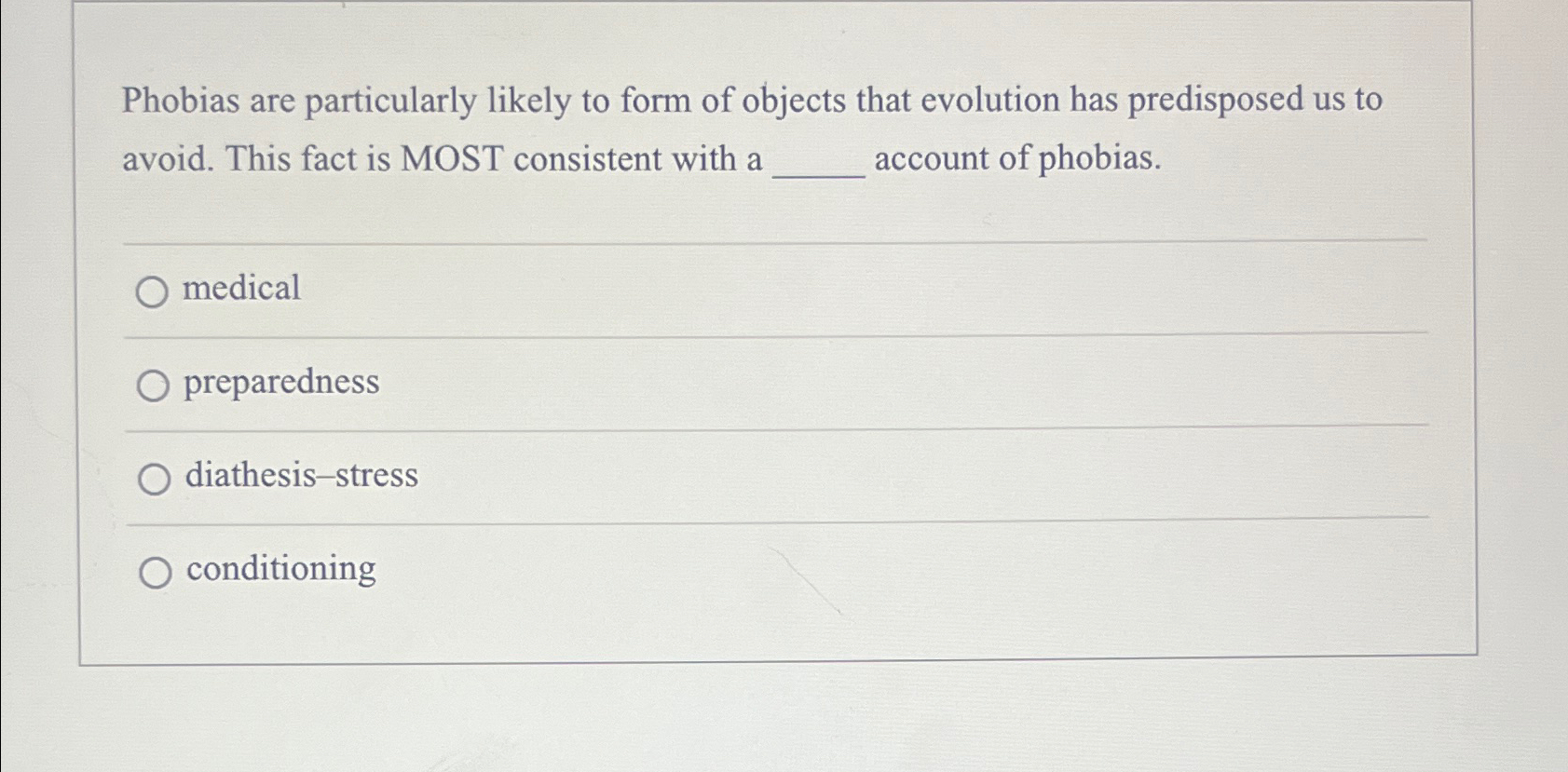 Solved Phobias are particularly likely to form of objects | Chegg.com