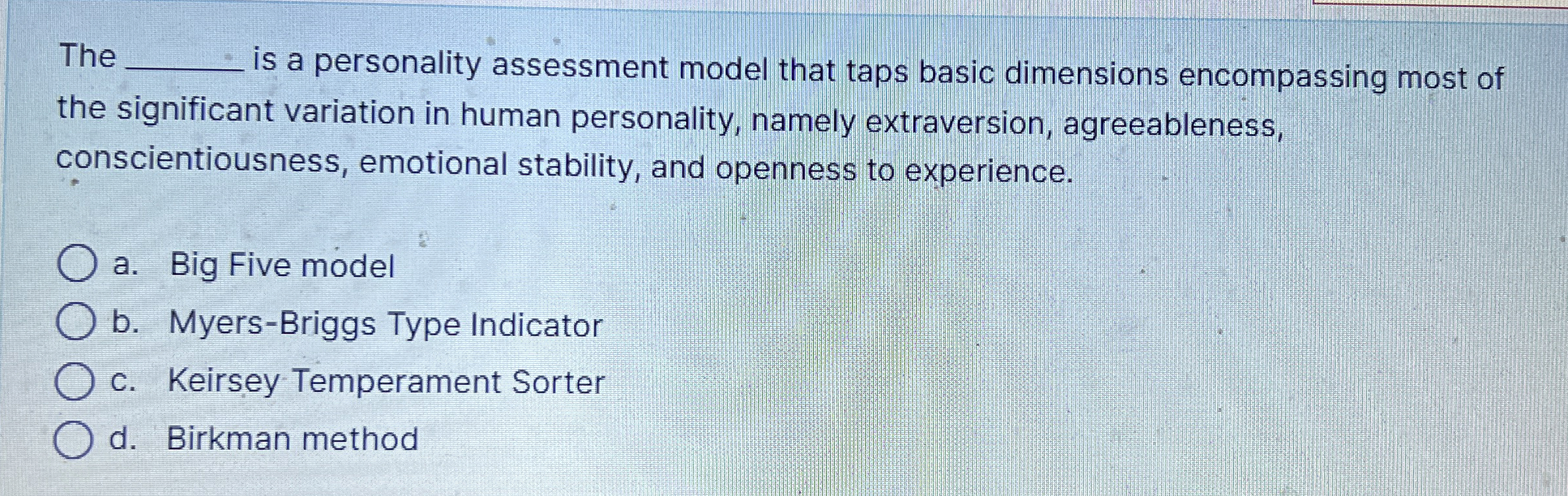 Solved Theis a personality assessment model that taps basic | Chegg.com