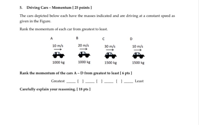 Solved 5. Driving Cars - Momentum [ 25 points ] The cars | Chegg.com