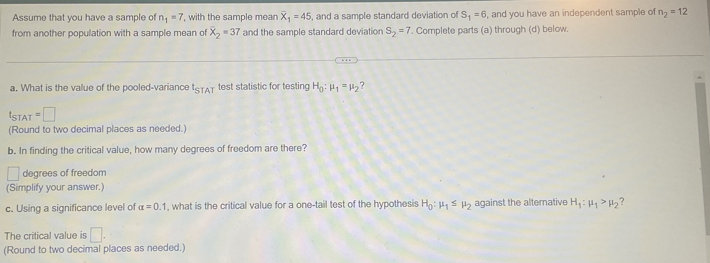 Solved Assume that you have a sample of n1=7, ﻿with the | Chegg.com