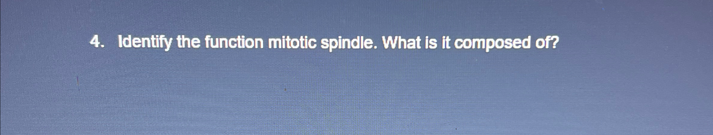 Solved Identily the function mitotic spindle. What is it | Chegg.com Solved Identily the function mitotic spindle. What is it | Chegg.com