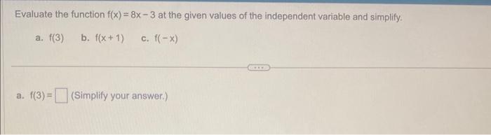 Solved Evaluate the function f(x)=8x−3 at the given values | Chegg.com