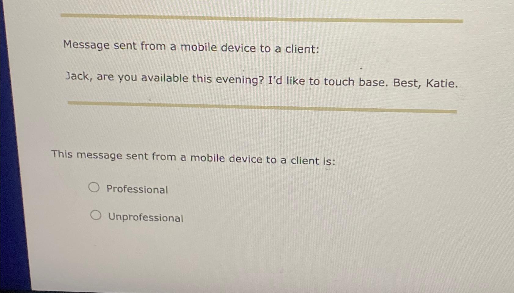 Solved Message sent from a mobile device to a client:Jack, | Chegg.com