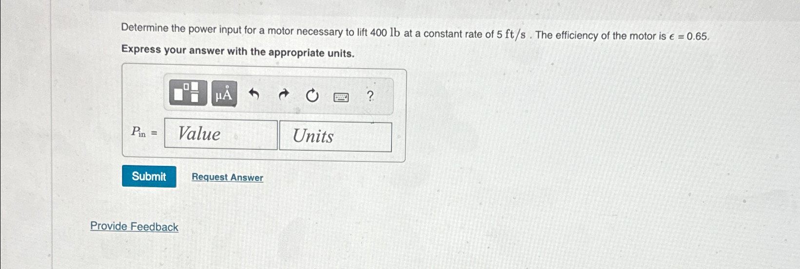 Solved Determine the power input for a motor necessary to | Chegg.com