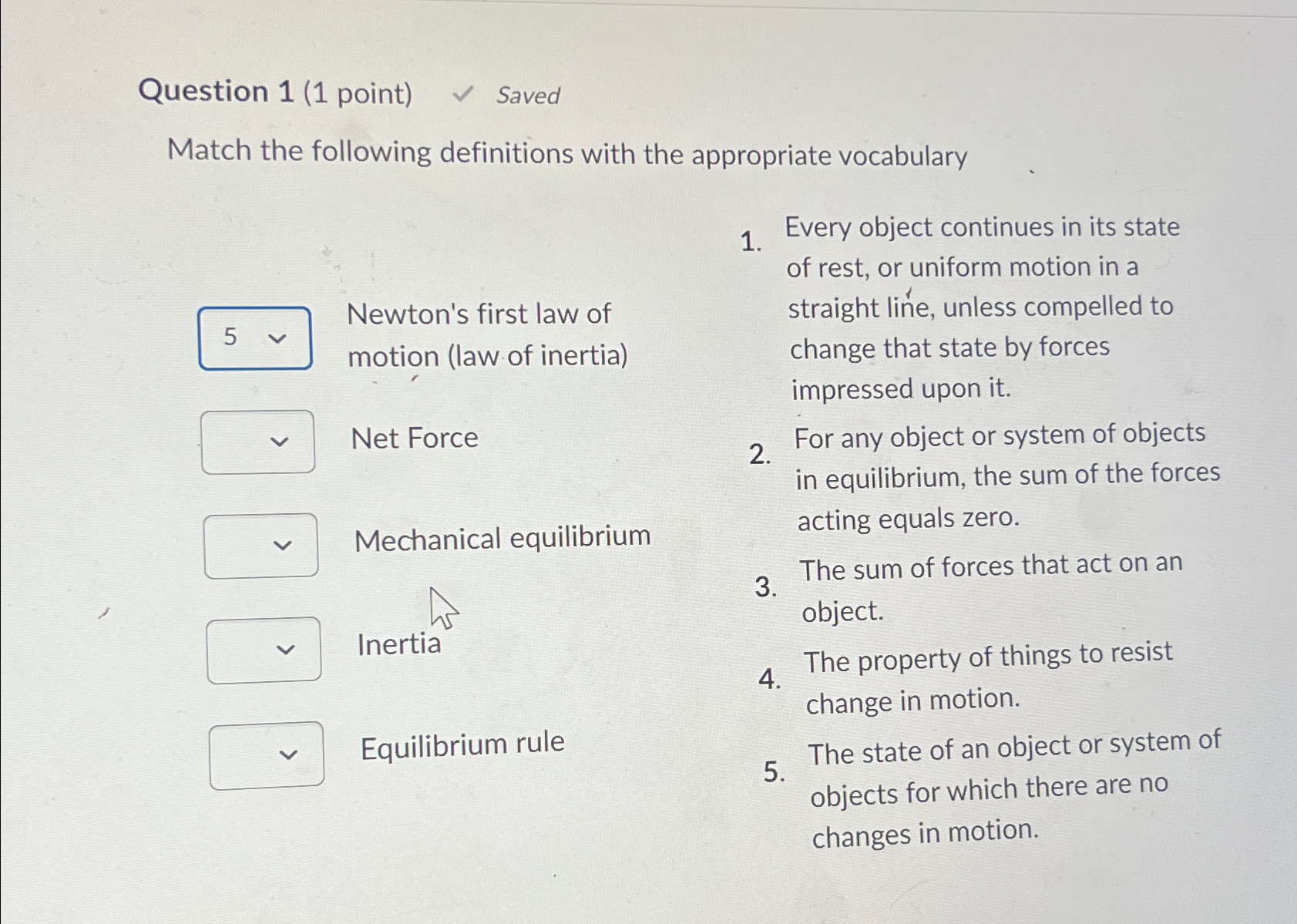 Solved Question 1 (1 ﻿point) ﻿SavedMatch the following | Chegg.com