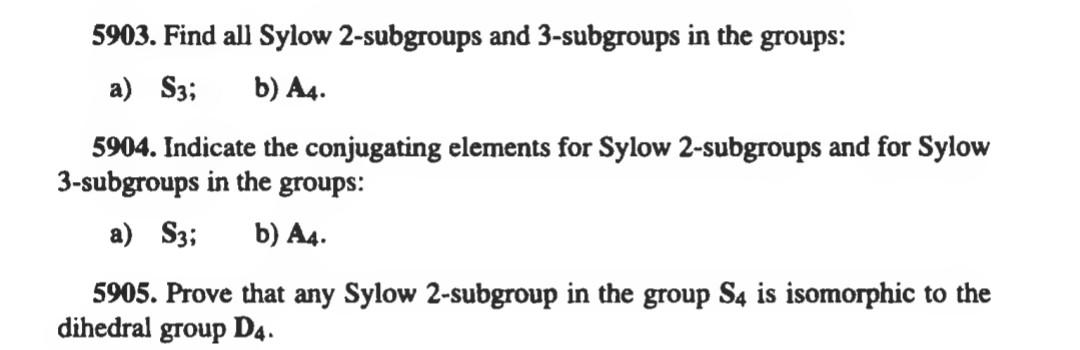 Solved 5903 Find All Sylow 2 Subgroups And 3 Subgroups In