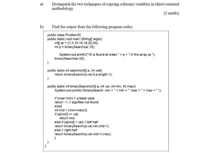 Solved a) Distinguish the two techniques of copying | Chegg.com