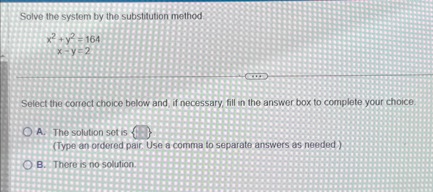 Solved Solve the system by the substitution | Chegg.com