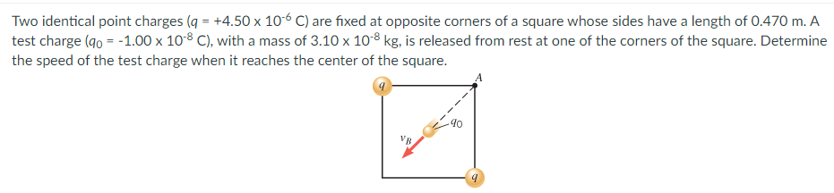 Solved Two identical point charges (q = +4.50 ﻿x 10-6 ﻿C) | Chegg.com