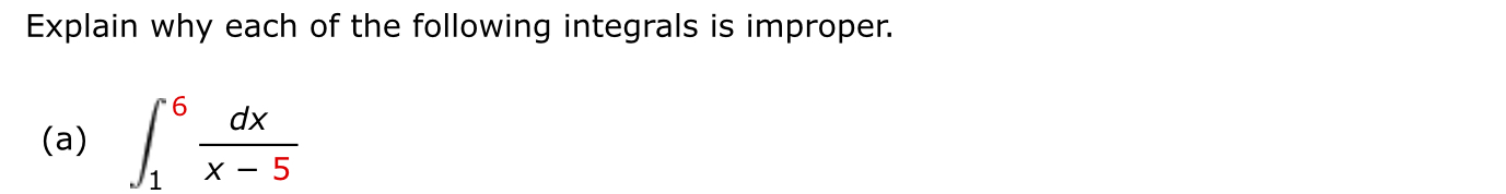Solved Explain why each of the following integrals is | Chegg.com