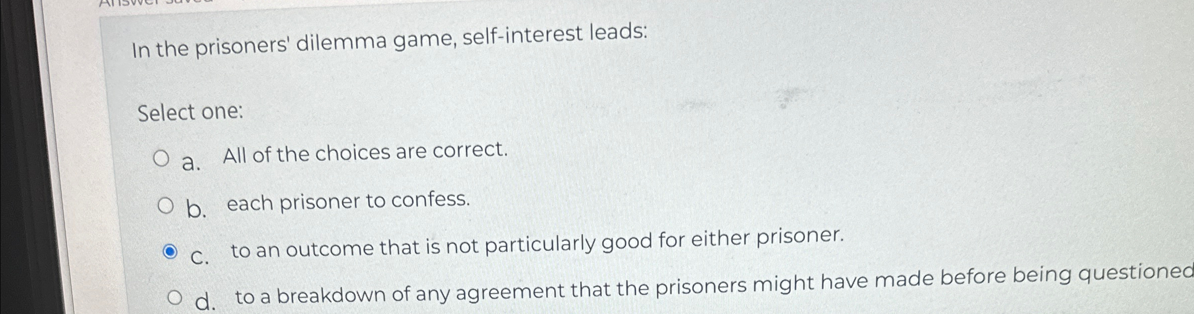Solved In the prisoners' dilemma game, self-interest | Chegg.com