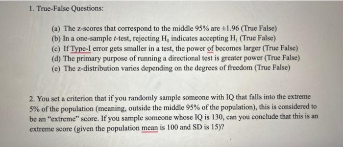 Solved 1. True-False Questions: (a) The z-scores that | Chegg.com