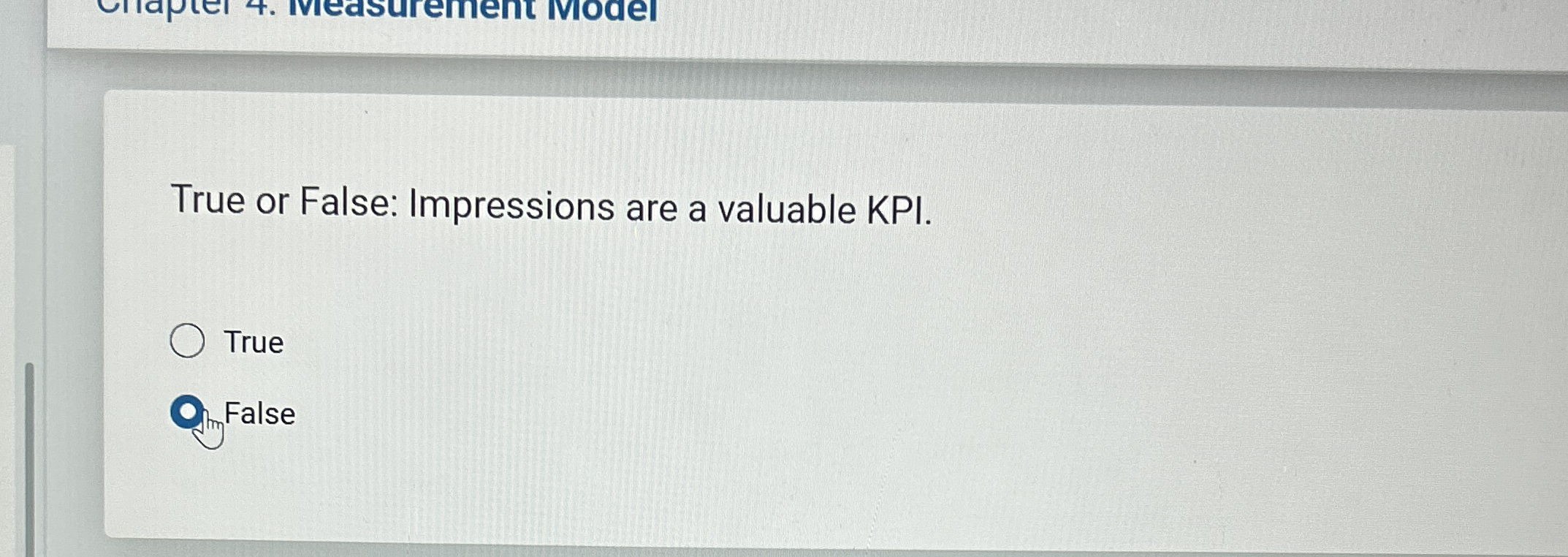 Solved True or False: Impressions are a valuable | Chegg.com