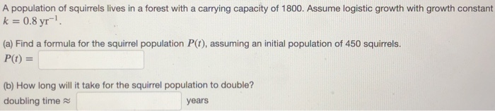 Solved A population of squirrels lives in a forest with a | Chegg.com