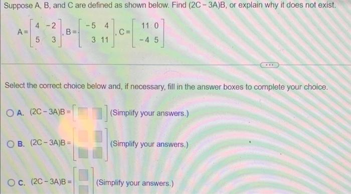 Solved Suppose A, B, And C Are Defined As Shown Below. Find 