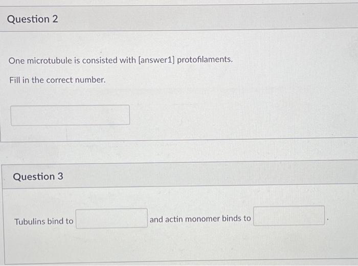 Solved One microtubule is consisted with [answer1] | Chegg.com