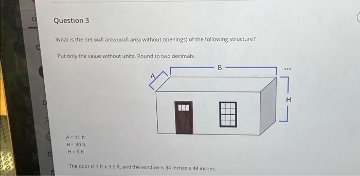 Solved What is the net wall area (wall area without | Chegg.com