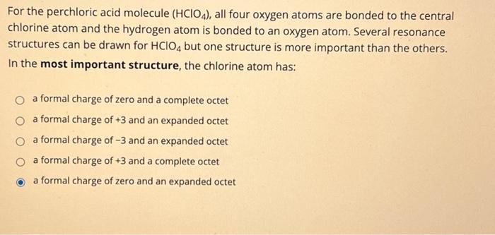 Solved For the perchloric acid molecule (HClO4), all four | Chegg.com