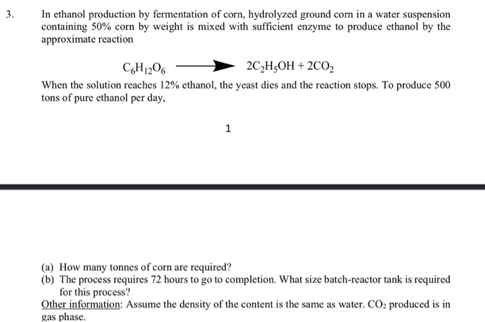 Solved In ethanol production by fermentation of corn, | Chegg.com