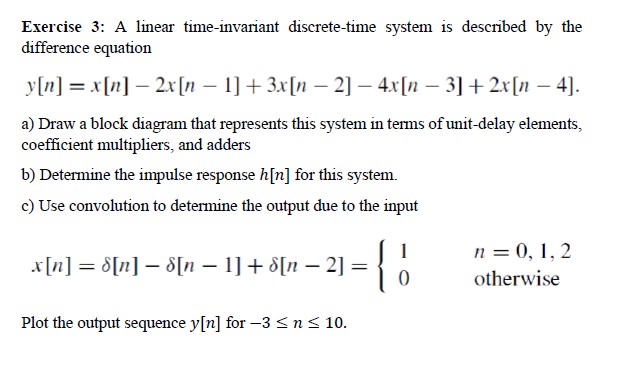 Solved Exercise 3: A linear time-invariant discrete-time | Chegg.com