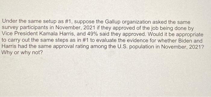 Solved Under the same setup as \\#1, suppose the Gallup | Chegg.com