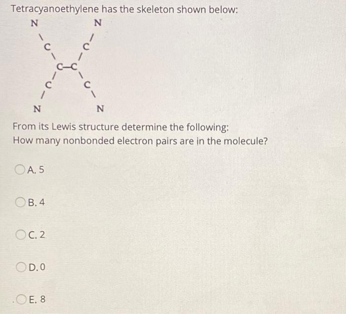 Solved Tetracyanoethylene has the skeleton shown below: From | Chegg.com