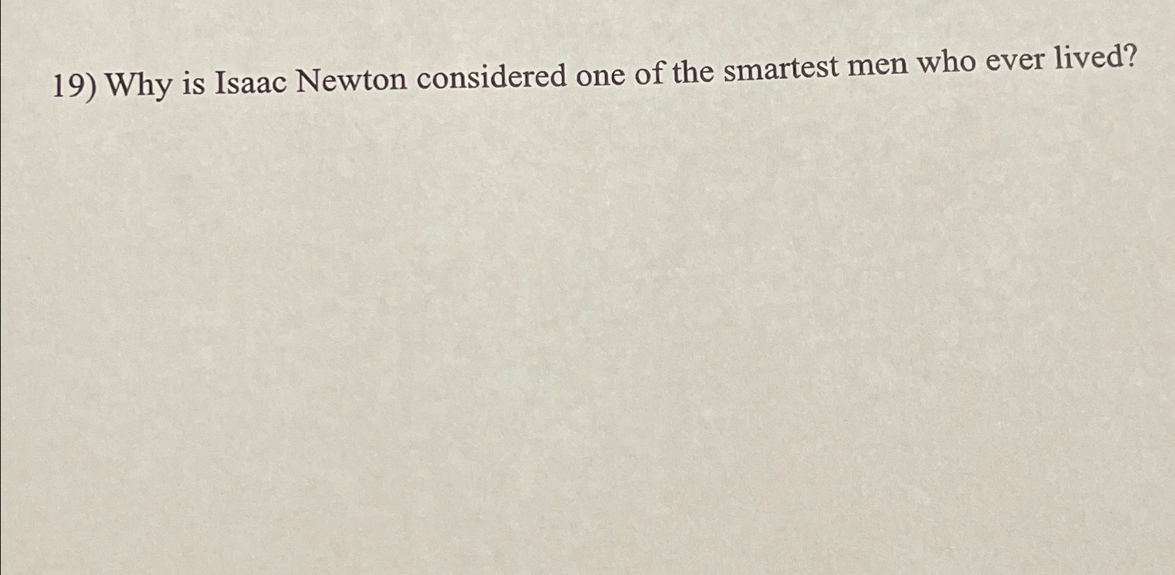 Solved Why is Isaac Newton considered one of the smartest | Chegg.com