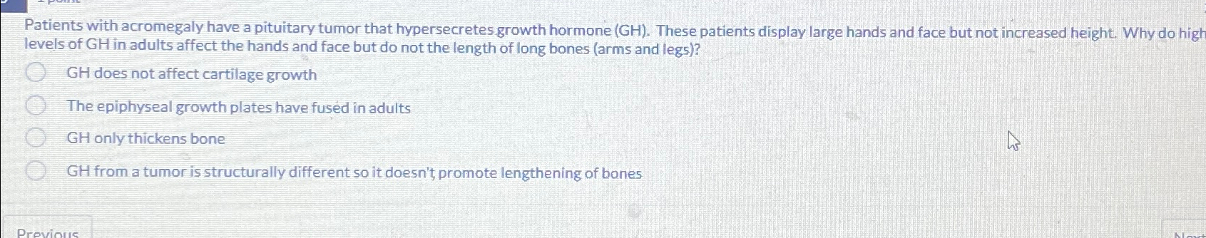 Solved Patients with acromegaly have a pituitary tumor that | Chegg.com