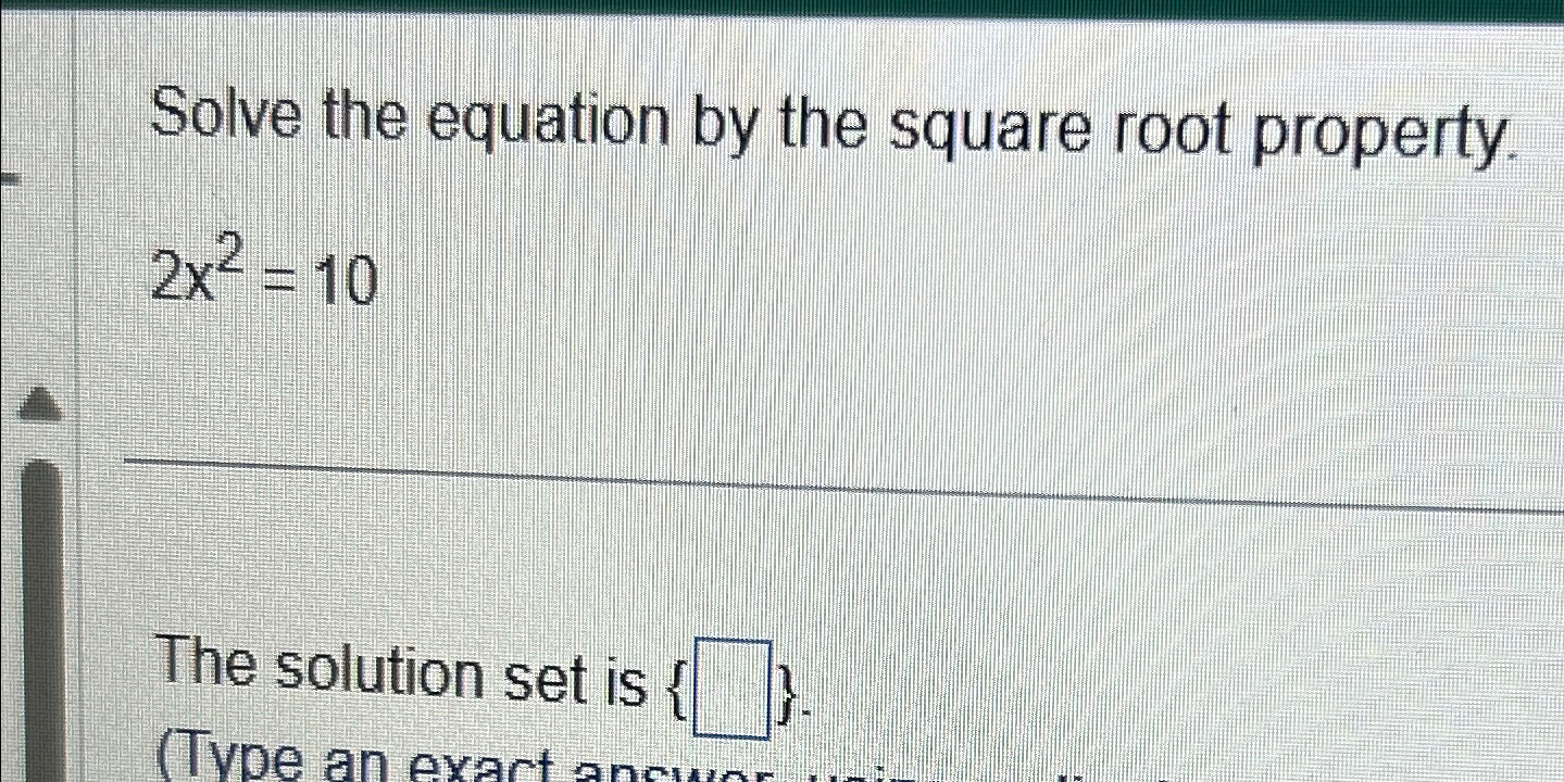 Solved Solve the equation by the square root | Chegg.com