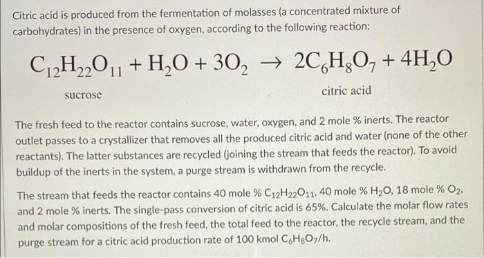 Solved Citric acid is produced from the fermentation of | Chegg.com