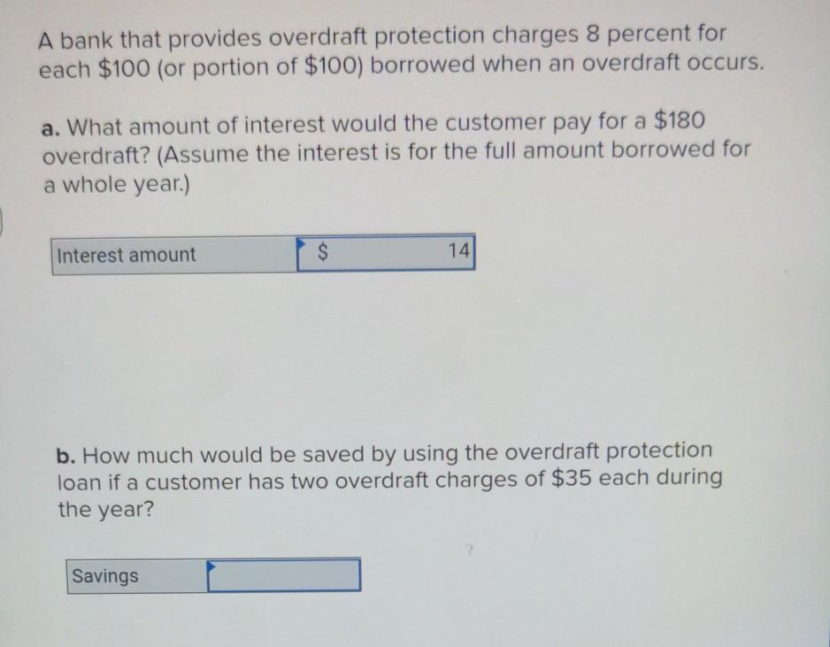 Solved A bank that provides overdraft protection charges 8 | Chegg.com