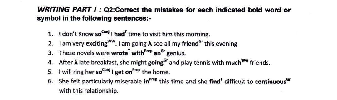 WRITING PART 1 : Q2:Correct the mistakes for each | Chegg.com