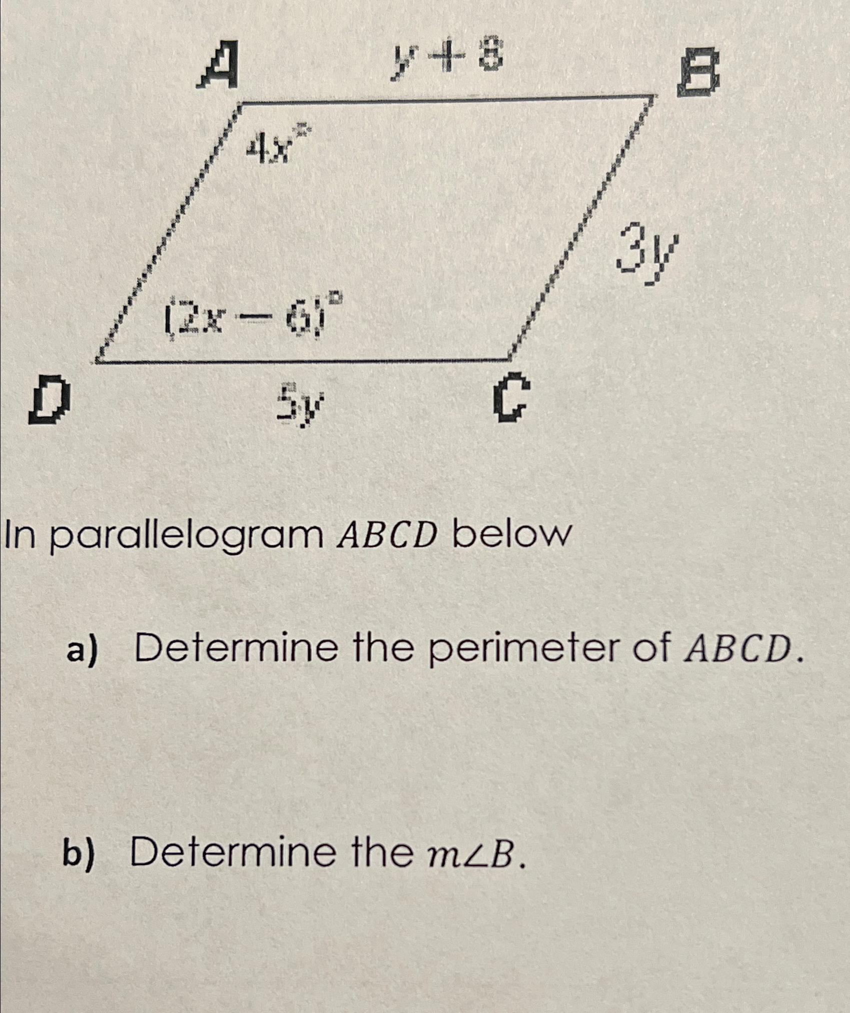 Solved In parallelogram ABCD belowa) ﻿Determine the | Chegg.com