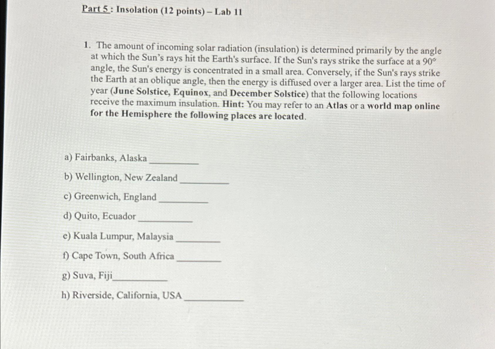 Solved Part 5: Insolation (12 ﻿points) - ﻿Lab 11The amount | Chegg.com