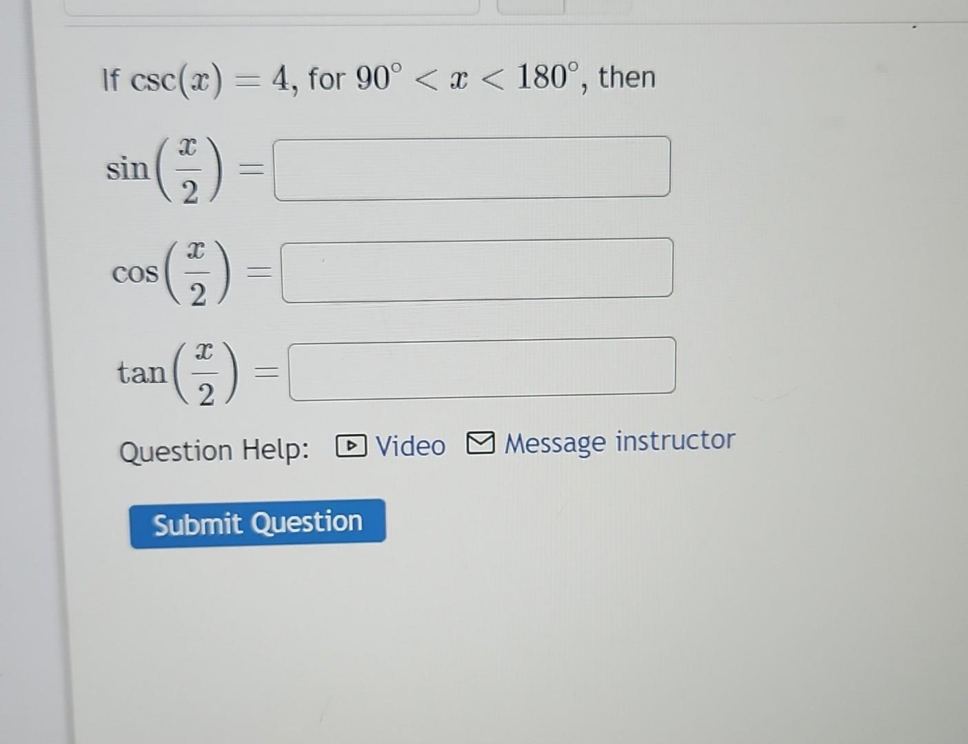 Solved If csc(x)=4, for 90∘ | Chegg.com