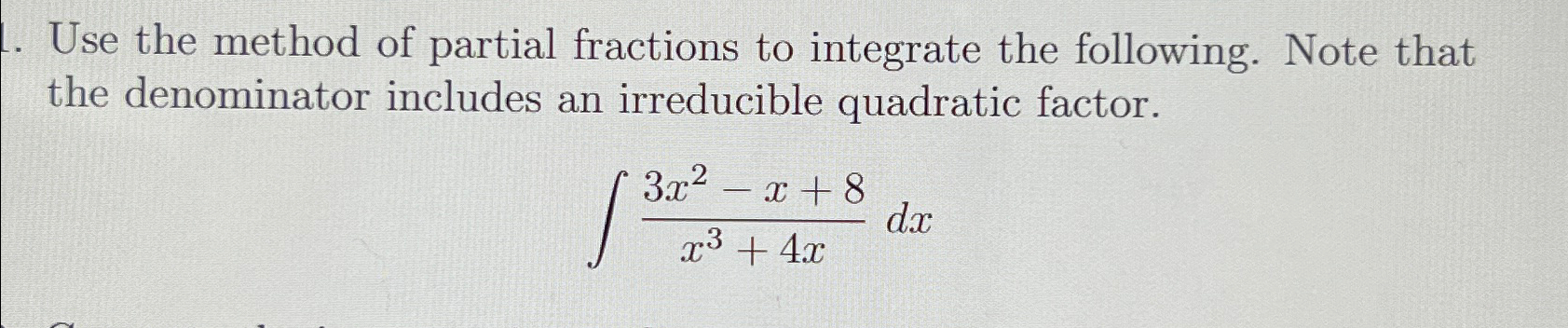 Solved Use the method of partial fractions to integrate the | Chegg.com