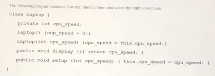 Solved The following program contains 3 errors. Identify | Chegg.com