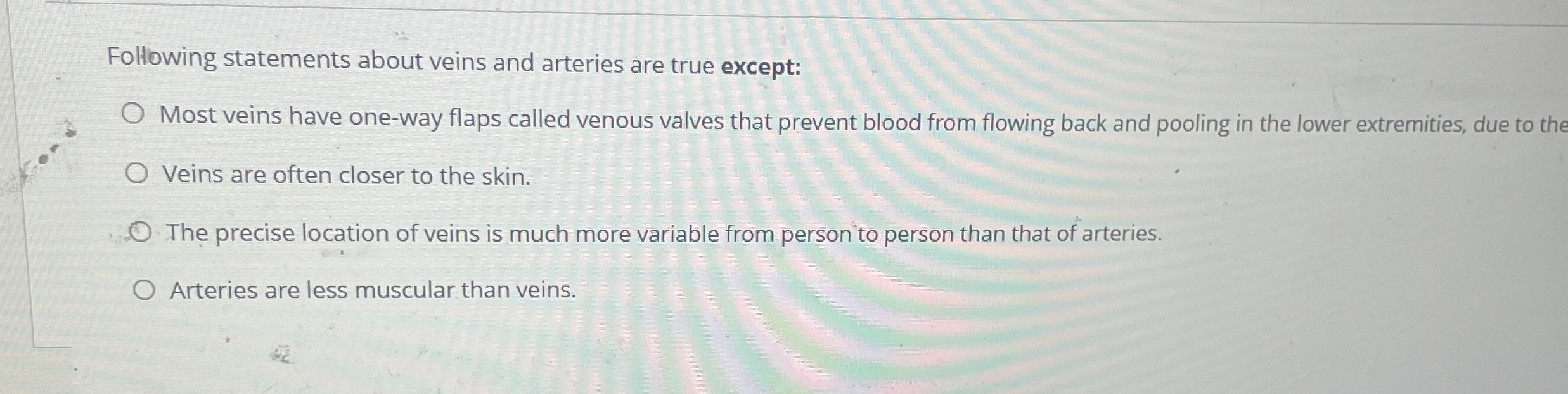 Solved Following statements about veins and arteries are | Chegg.com