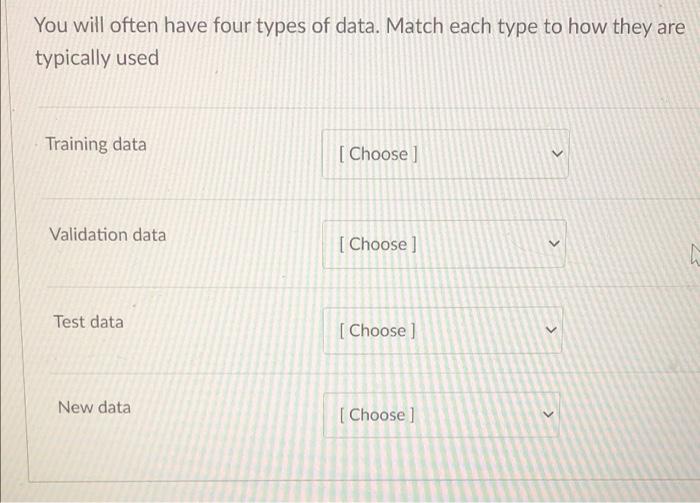 Solved You will often have four types of data. Match each | Chegg.com