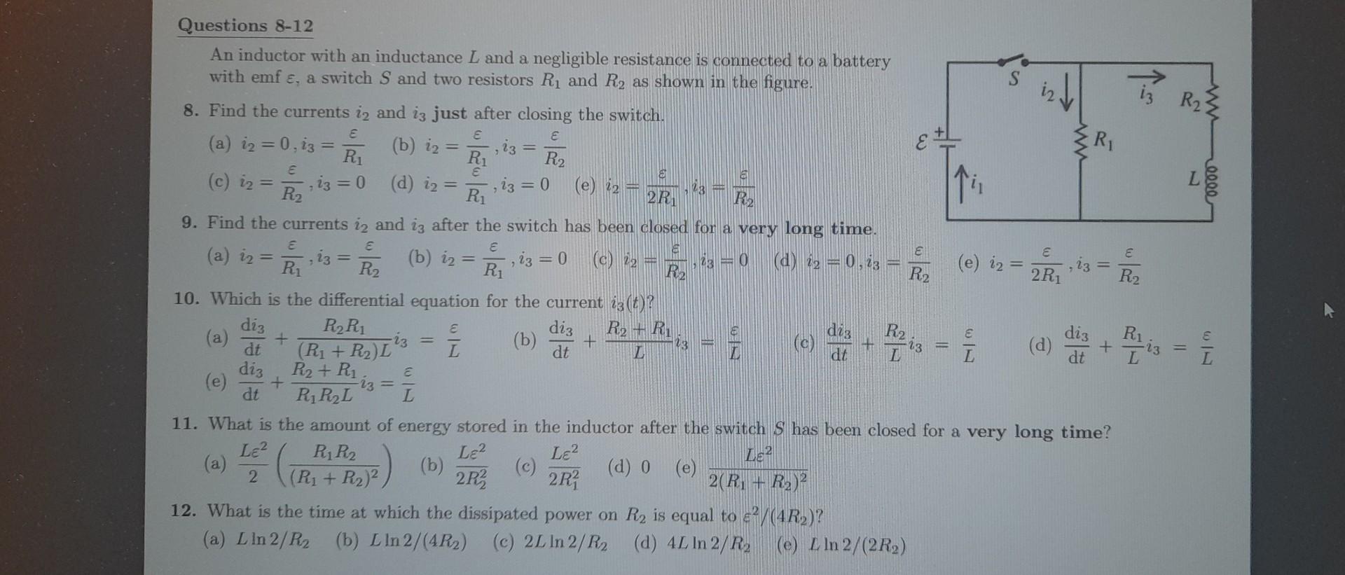 Solved Questions 8-12 An inductor with an inductance L and a | Chegg.com
