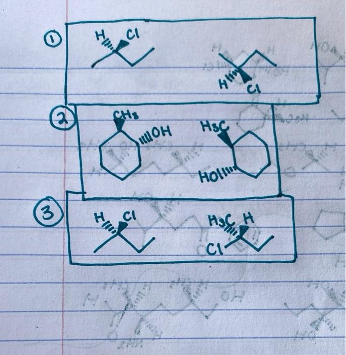 Solved for 1, 2, & 3, are the pair of compounds enantiomers, | Chegg.com