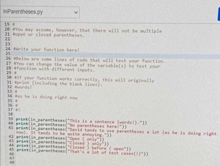 Solved 1 \#Write a function called "in parentheses" that | Chegg.com