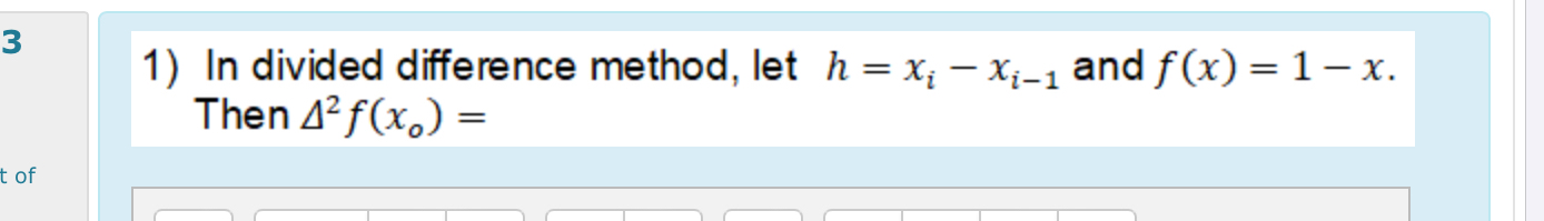 Solved In divided difference method, let h=xi-xi-1 ﻿and | Chegg.com